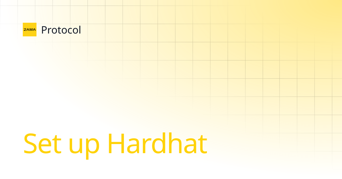 Set up Hardhat | Solidity Guides | Protocol